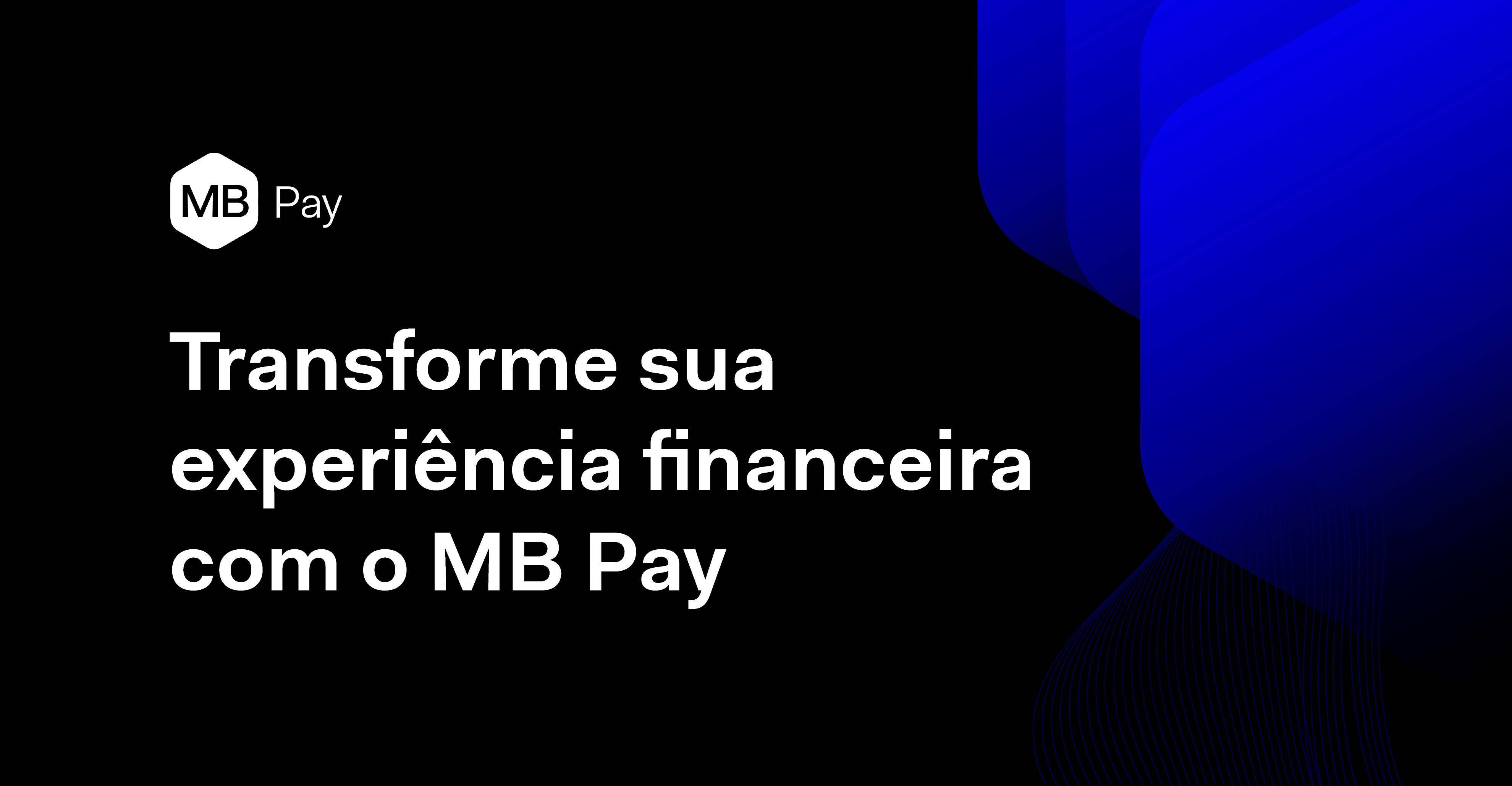 Conheça o MB Pay